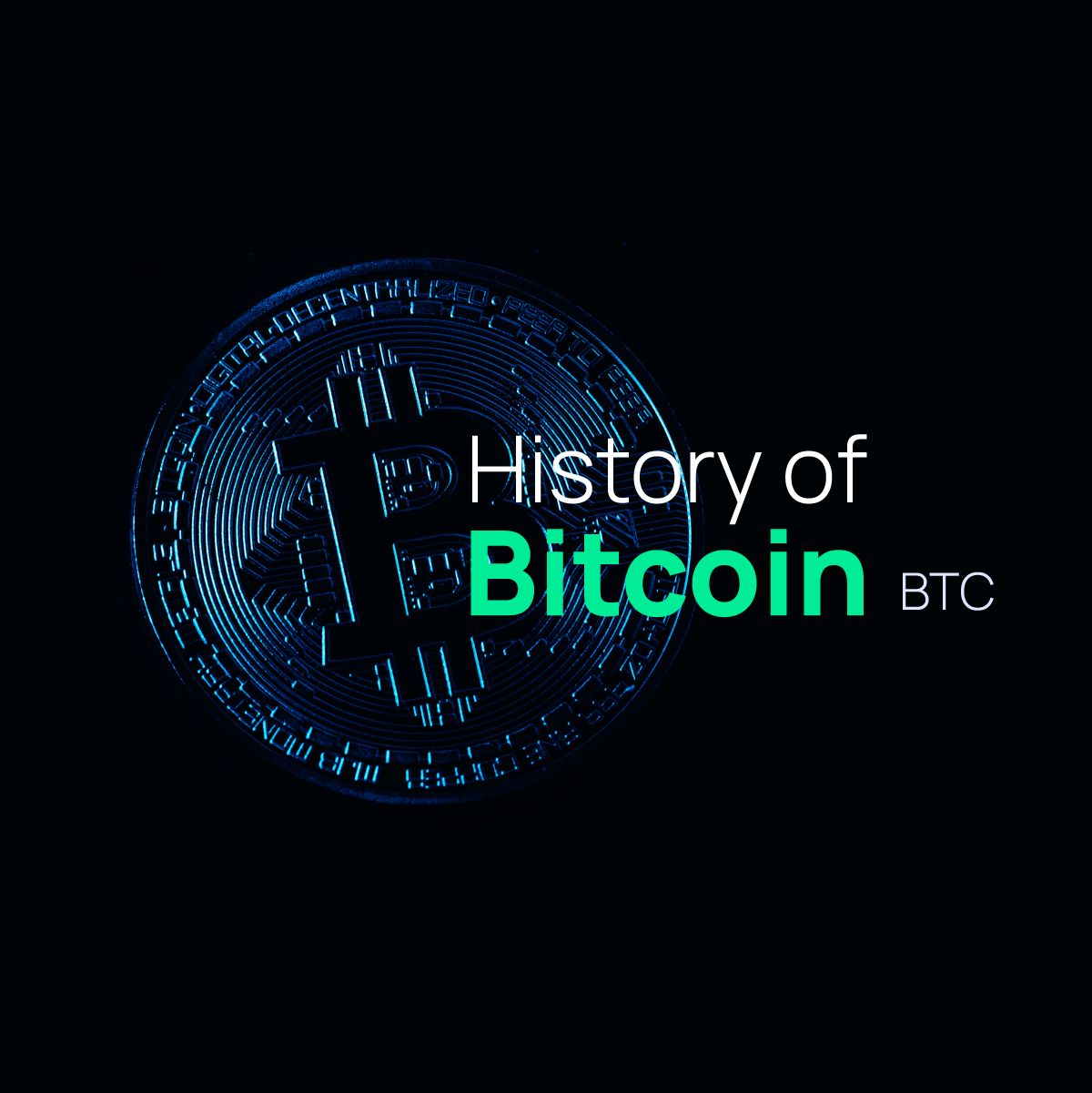 History of Bitcoin (BTC) - Made Simple