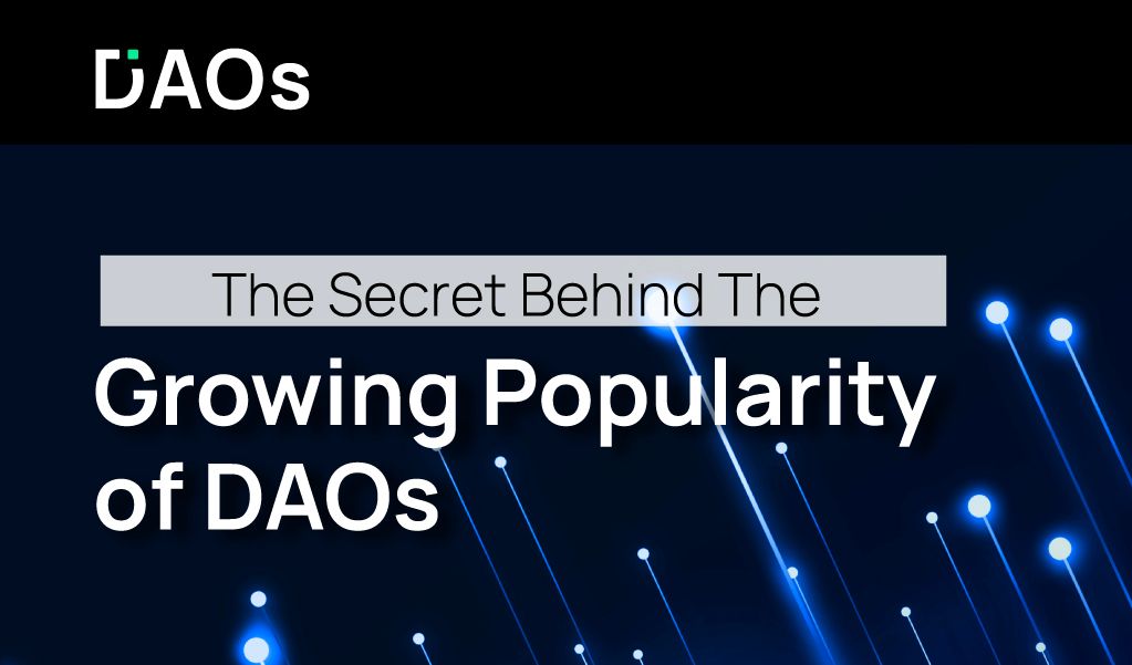 Why are DAOs getting popular in the crypto space?
