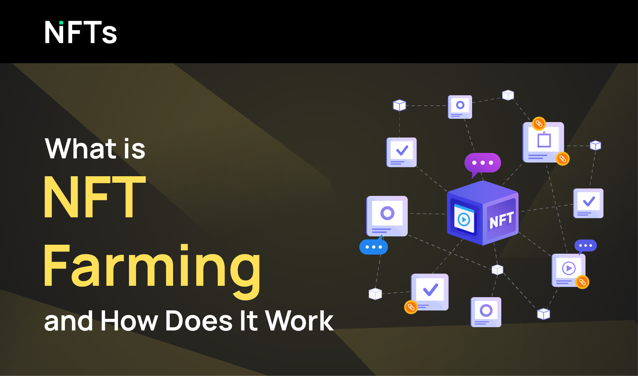 What is NFT Farming, and How Does it Work?
