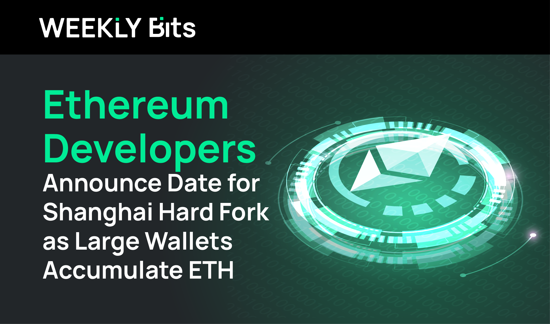 Ethereum Developers Announce Date for Shanghai Hard Fork as Large Wallets Accumulate ETH