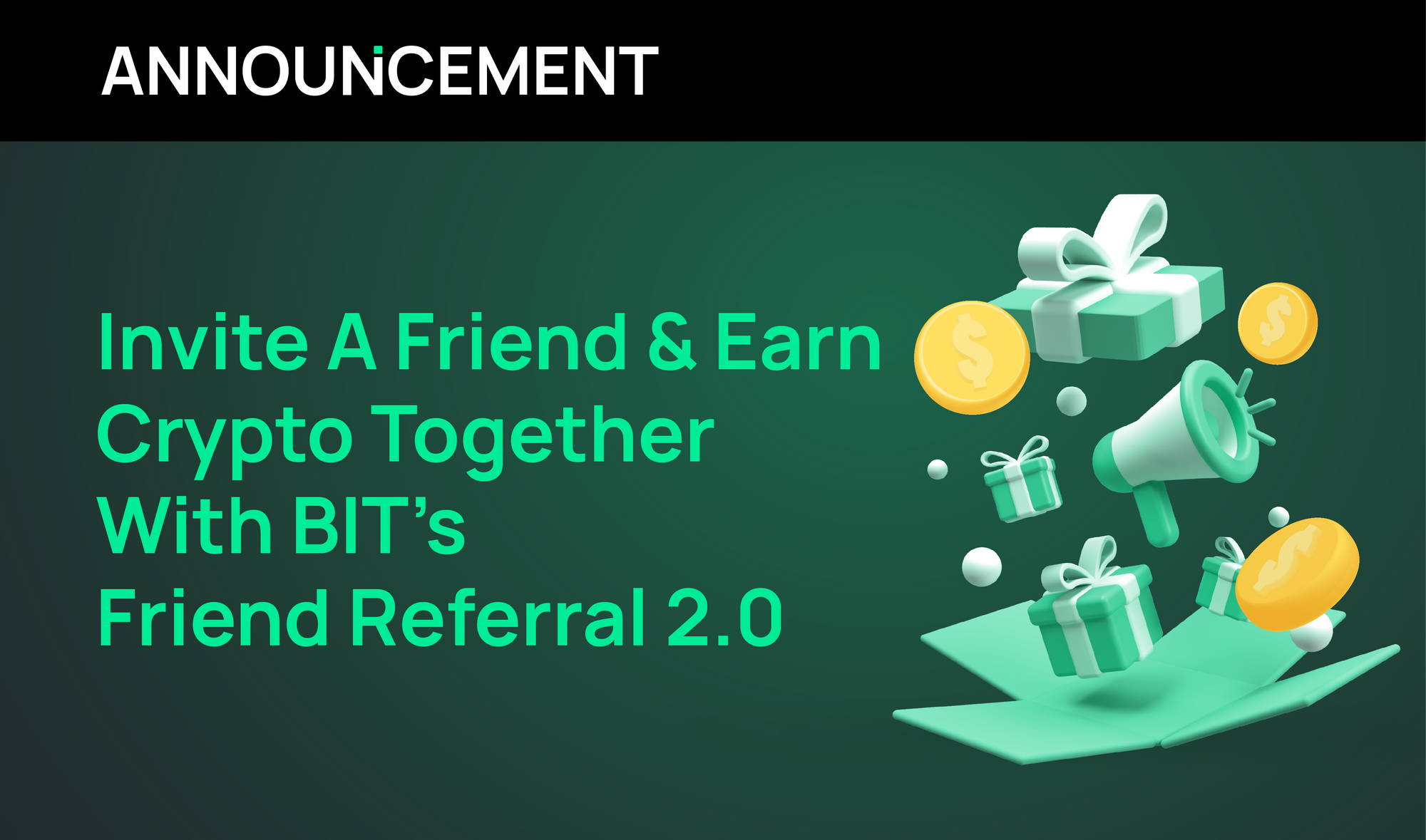 Invite A Friend & Earn Crypto Together With BIT's Friend Referral 2.0