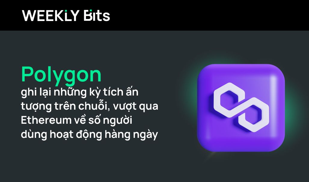 Polygon ghi lại những kỳ tích ấn tượng trên chuỗi, vượt qua Ethereum về số người dùng hoạt động ...