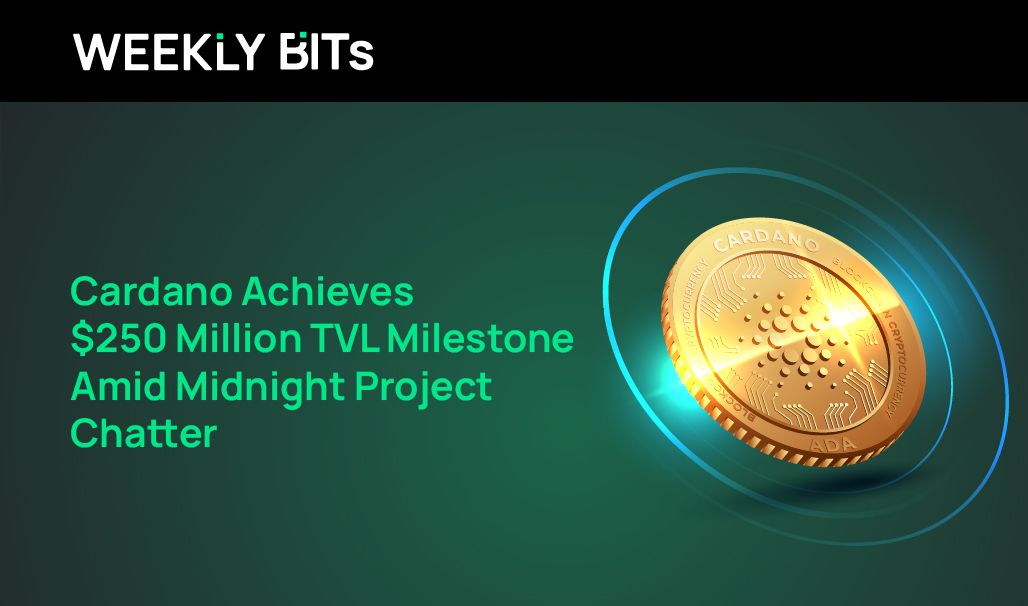 Cardano Achieves $250 Million TVL Milestone Amid Midnight Project Chatter