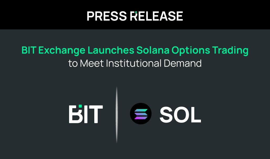BIT Exchange Launches Solana Options Trading to Meet Institutional Demand