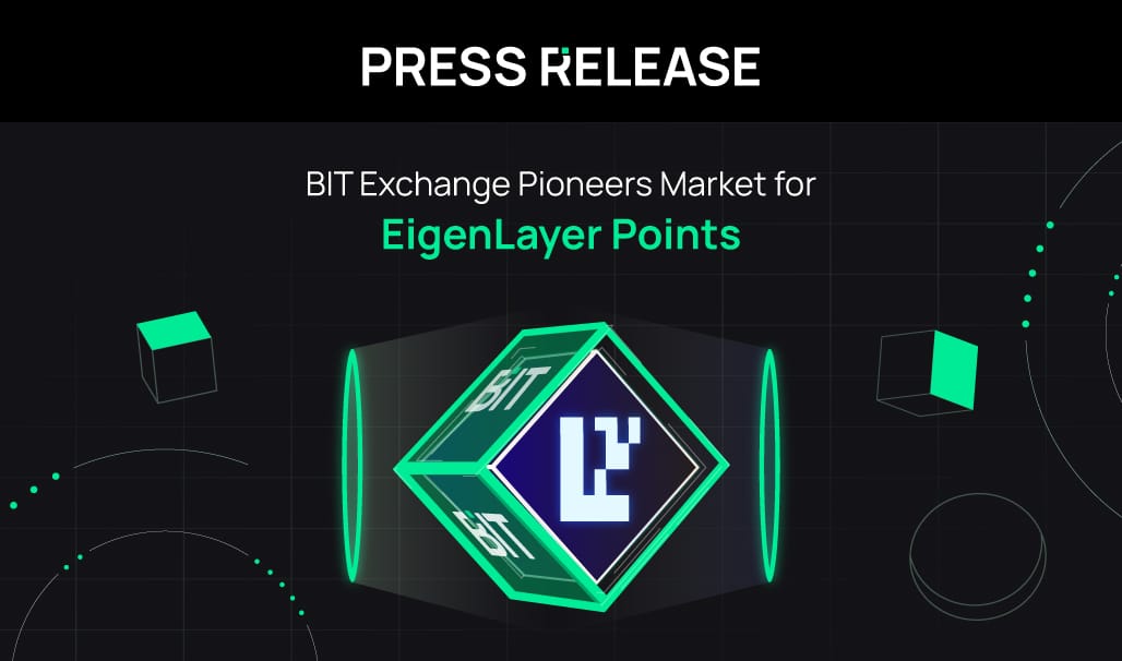 BIT Exchange Pioneers Market for EigenLayer Points
