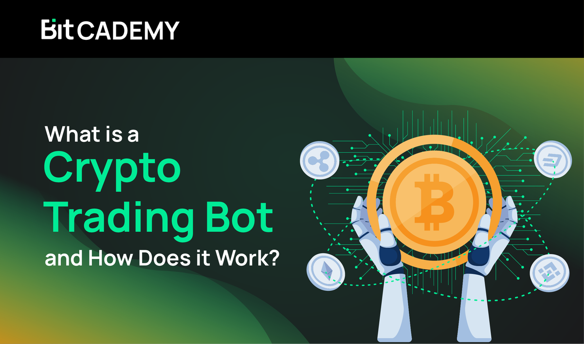 What is a Crypto Trading Bot and How Does It Work?